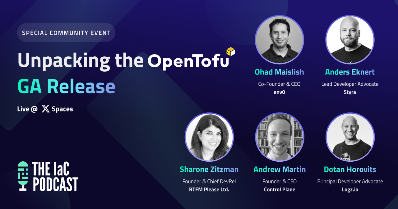 Expert Panel on OpenTofu GA Release, Licensing, and OSS Future | The IaC Podcast